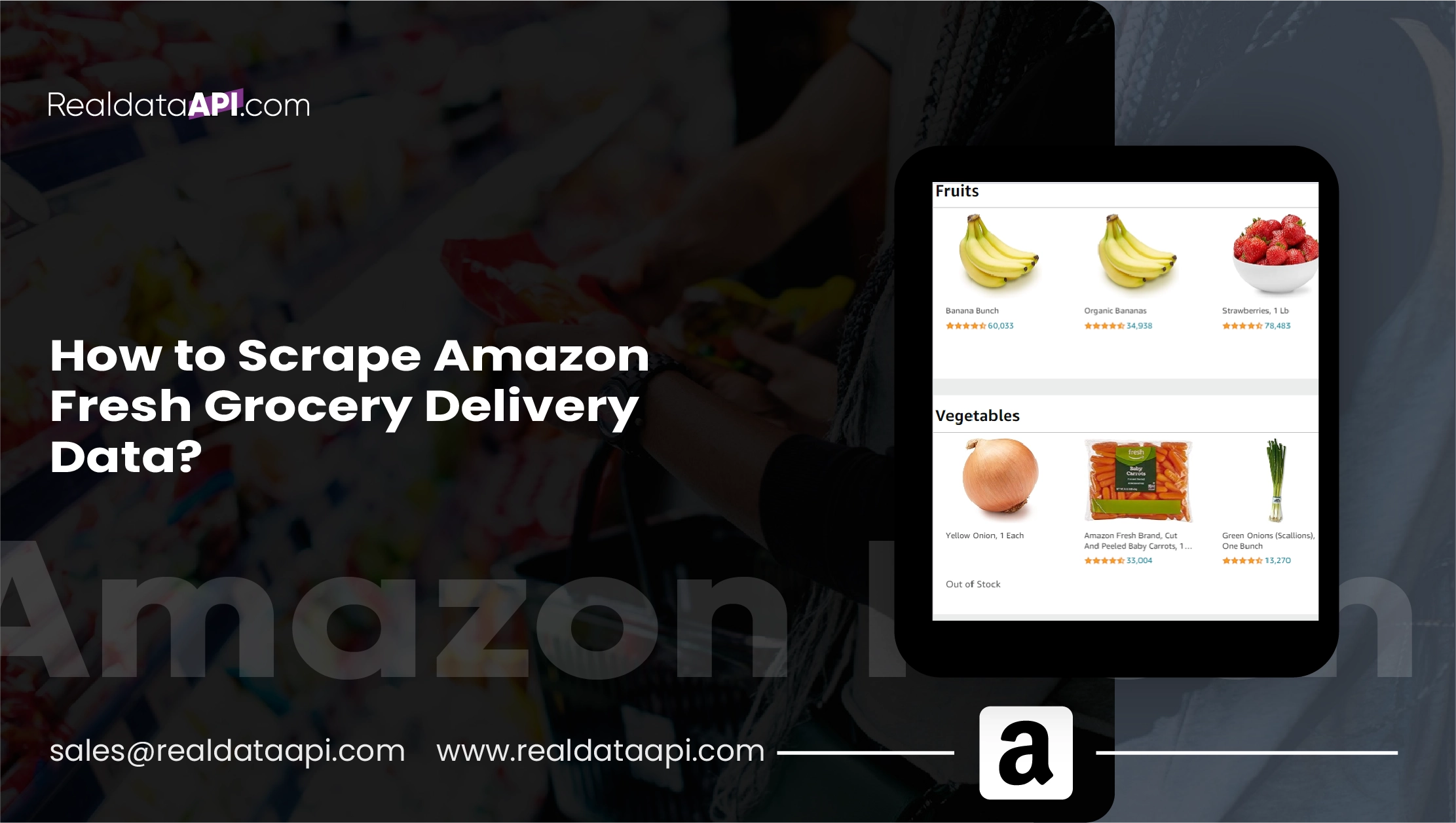Web Scraping Amazon Fresh Grocery Delivery Data Web Scraping Amazon Fresh Grocery Delivery Data